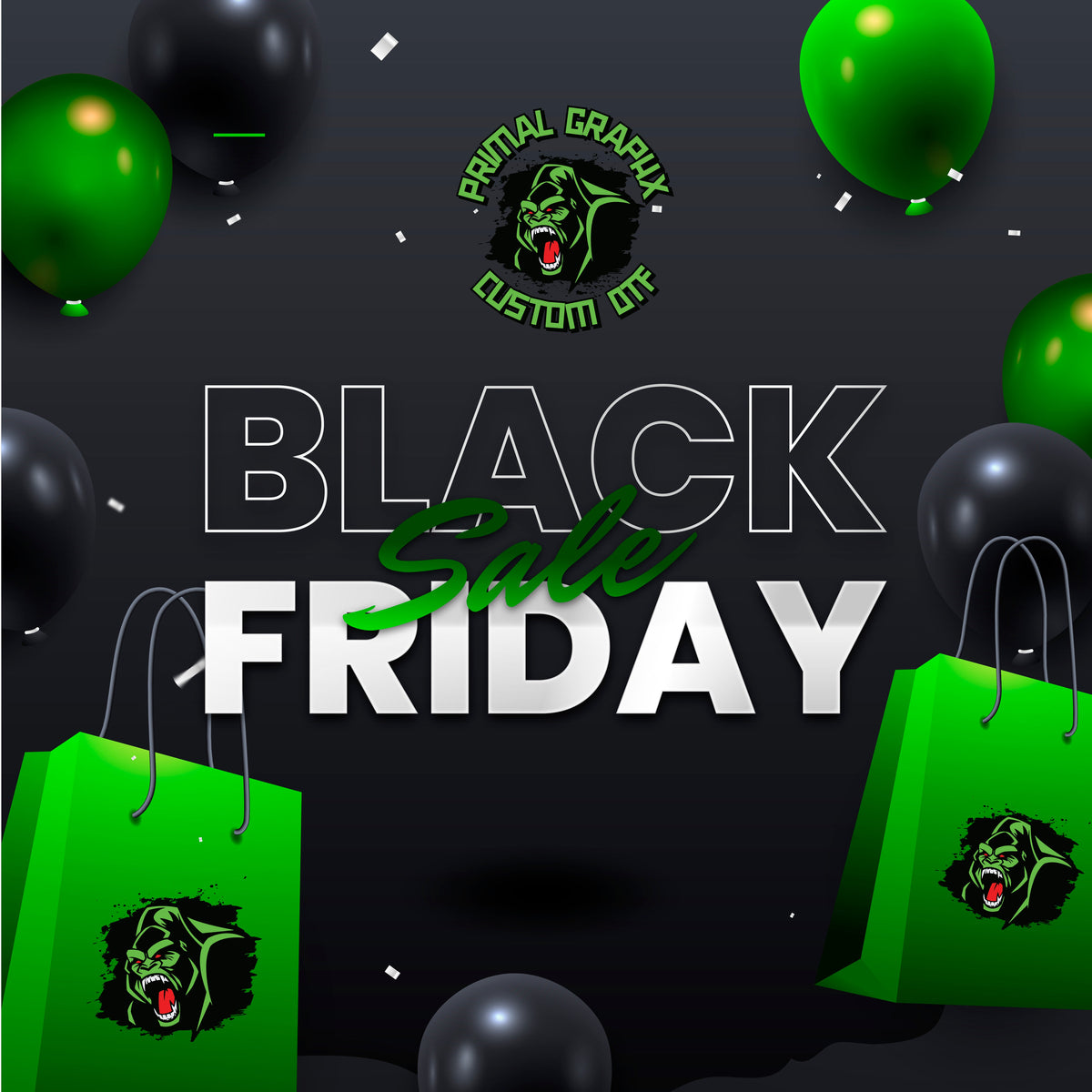 BLACK FRIDAY – Primal Graphx